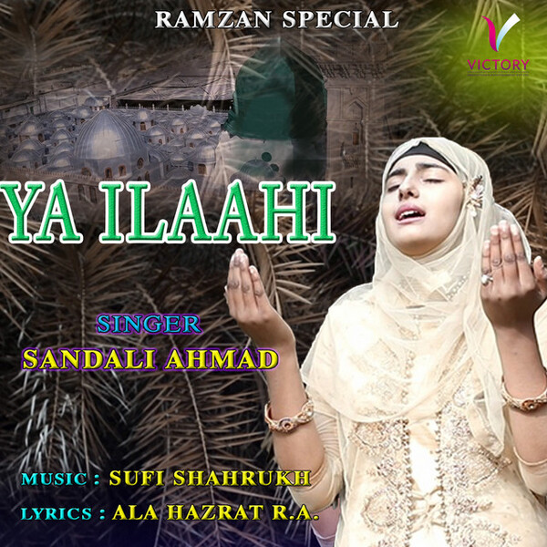 Ya Ilaahi by Sandali Ahmad (Single, Nasheed): Reviews, Ratings, Credits ...