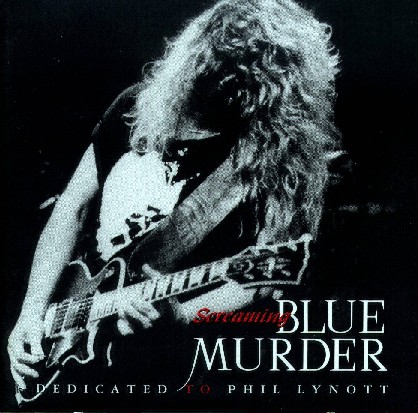 Screaming Blue Murder - Dedicated to Phil Lynott by Blue Murder (Album ...