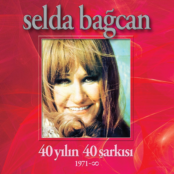 40 Yılın 40 Şarkısı by Selda Bağcan (Compilation, Anatolian Rock ...