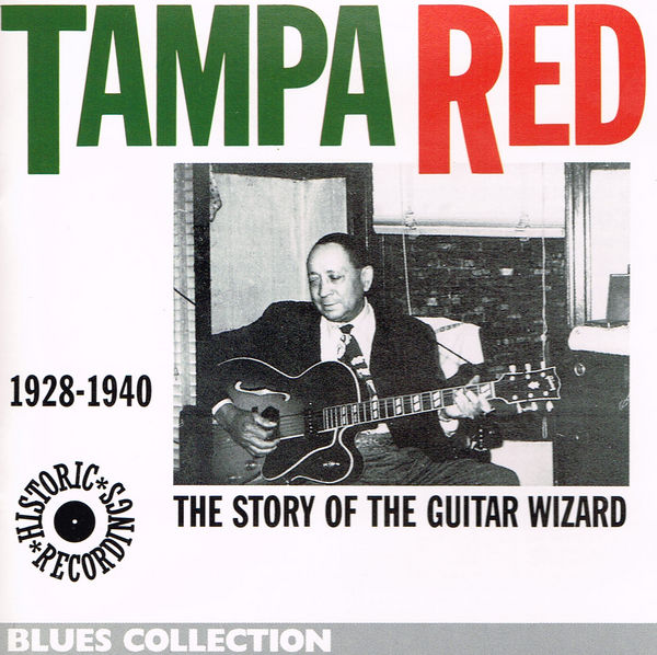 The Story of the Guitar Wizard 1928-1940 [Blues Collection] by Tampa ...