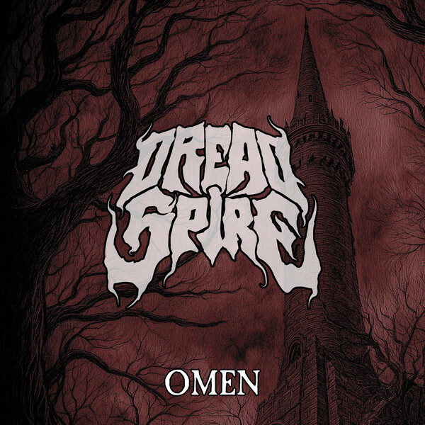 Omen by Dread Spire (Single): Reviews, Ratings, Credits, Song list ...