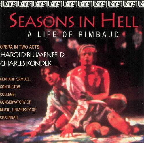 Seasons in Hell: A Life of Rimbaud by College Conservatory of Music ...