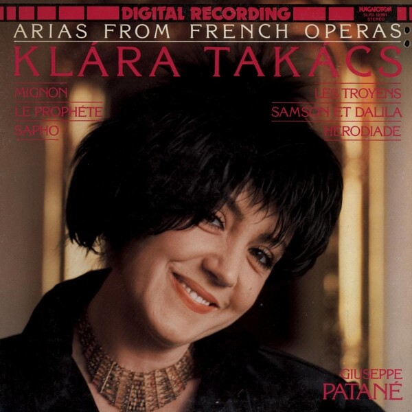Arias From French Operas by Giuseppe Patanè / Klára Takács (Album ...