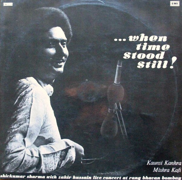 ...When Time Stood Still!: Kaunsi Kanhra / Mishra Kafi by Shivkumar ...