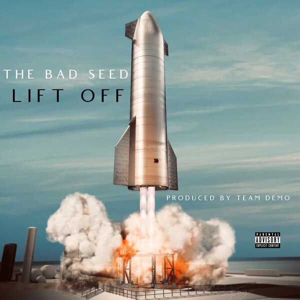 Lift Off by The Bad Seed (Single): Reviews, Ratings, Credits, Song list ...