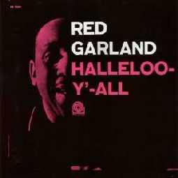 Halleloo-Y'-All by Red Garland (Album, Hard Bop): Reviews, Ratings ...