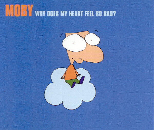 Why Does My Heart Feel So Bad? by Moby (Single, Downtempo): Reviews ...