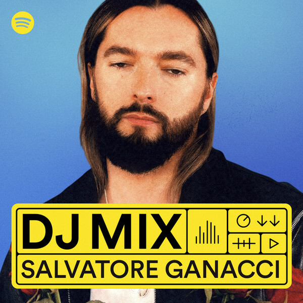 Spotify DJ Mix by Salvatore Ganacci (DJ Mix): Reviews, Ratings, Credits ...
