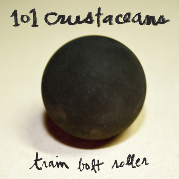 Train Bolt Roller by 101 Crustaceans (Album, Art Rock): Reviews ...