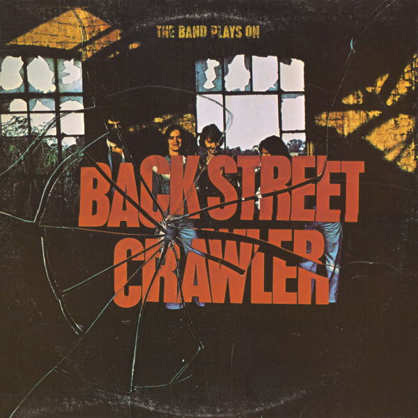The Band Plays On by Back Street Crawler (Album, Blues Rock): Reviews ...