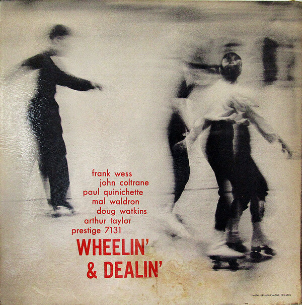 Wheelin' and Dealin' by John Coltrane, Frank Wess, Paul Quinichette ...