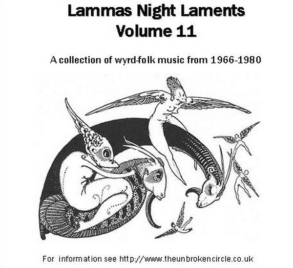 Lammas Night Laments Volume 11: A Collection of Wyrd-Folk Music From ...