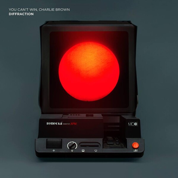 Diffraction/Refraction by You Can't Win, Charlie Brown (Album, Indie ...