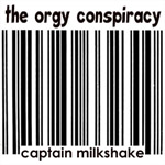 Captain Milkshake's Ultra Bachelor Pad by The Orgy Conspiracy (Single ...