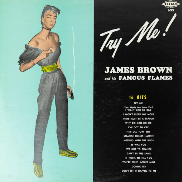 Try Me! by James Brown and His Famous Flames (Album, Rhythm & Blues ...