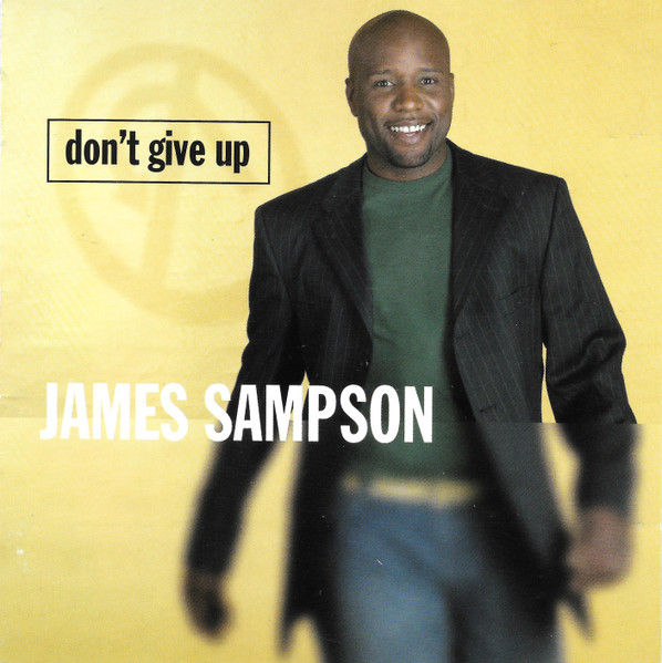 Don't Give Up by James Sampson (Album; CMC; C 00013-2): Reviews, Ratings, Credits, Song list ...