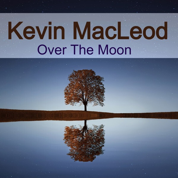 Over the Moon by Kevin MacLeod (Album, Library Music): Reviews, Ratings ...