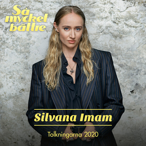 Så mycket bättre - Tolkningarna by Silvana Imam (EP): Reviews, Ratings ...