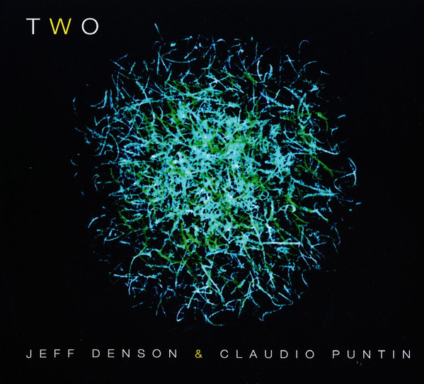 Two by Jeff Denson & Claudio Puntin (Album): Reviews, Ratings, Credits ...