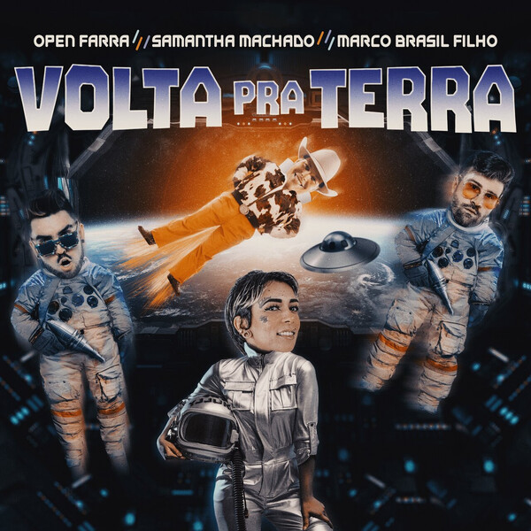 Volta pra Terra by Open Farra, Marco Brasil Filho & Samantha Machado ...