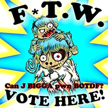 Can J Bigga Pwn Botdf? Vote Here: by J Bigga (Single): Reviews, Ratings ...