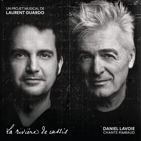 Chante Rimbaud (un projet musical de Laurent Guardo) by Daniel Lavoie ...