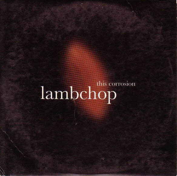 This Corrosion by Lambchop (Single): Reviews, Ratings, Credits, Song list - Rate Your Music