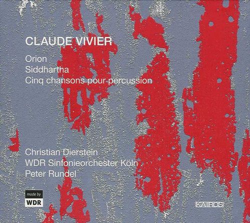 Orion; Siddhartha; Cinq chansons pour percussion by WDR ...