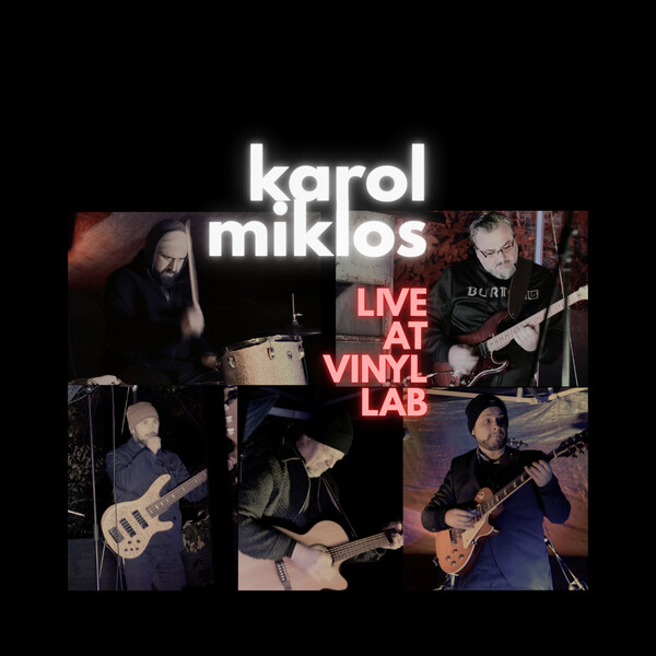Live at Vinyl Lab by Karol Mikloš (Album): Reviews, Ratings, Credits ...