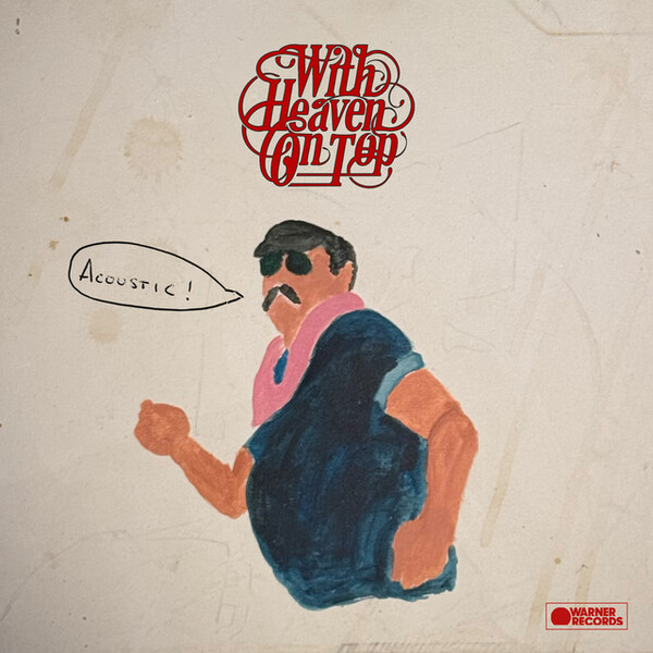 With Heaven on Top (Acoustic) by Zach Bryan (Album): Reviews, Ratings ...