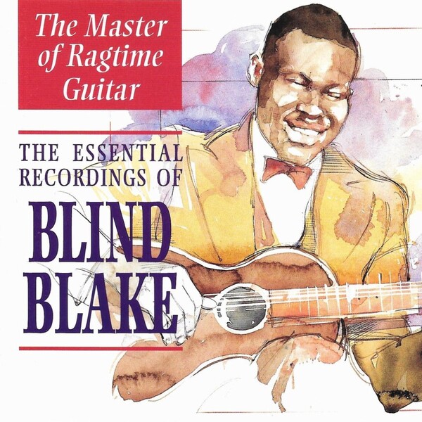 The Master of Ragtime Guitar: The Essential Recordings of Blind Blake ...
