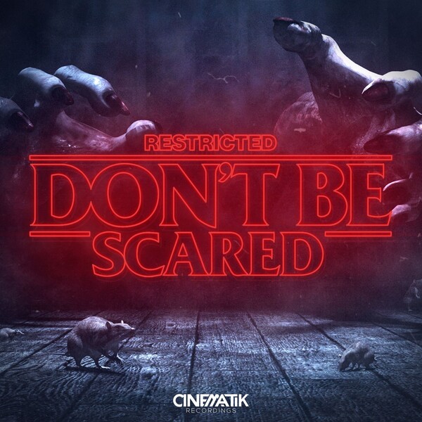 Don't Be Scared by Restricted (Single, Hardstyle): Reviews, Ratings ...