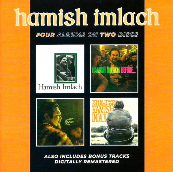 Hamish Imlach / Before and After / Live! / The Two Sides of Hamish ...