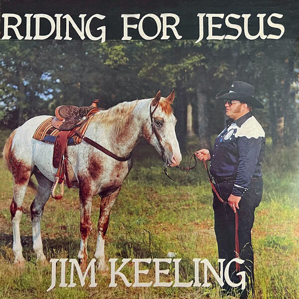 Riding for Jesus by Jim Keeling (Album): Reviews, Ratings, Credits ...