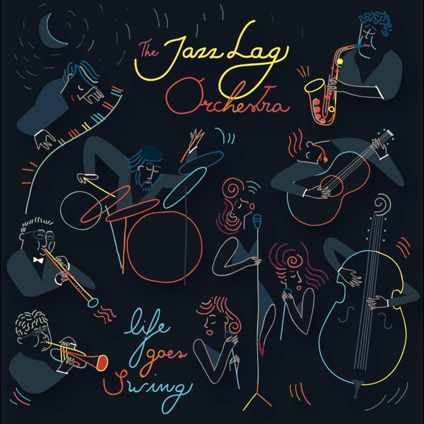 Life Goes Swing by Jazz Lag (Album, Swing): Reviews, Ratings, Credits ...