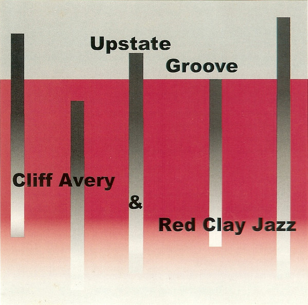 Cliff Avery & Red Clay Jazz Albums: songs, discography, biography, and ...