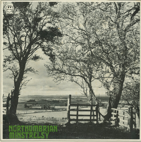 Northumbrian Minstrelsy by Isla Cameron, Bob Davenport, Jack Armstrong ...