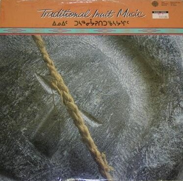 Traditional Inuit Music by Various Artists (Compilation, Inuit Vocal ...