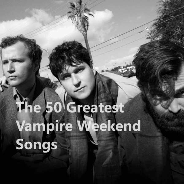 The 74 Greatest Vampire Weekend Songs - Rate Your Music