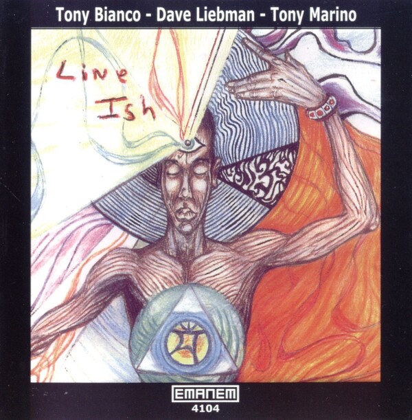 Line Ish by Tony Bianco - Dave Liebman - Tony Marino (Album, European ...