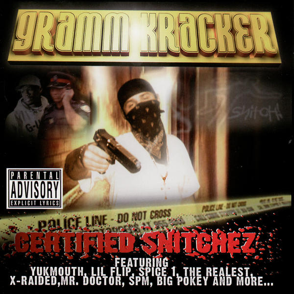 Certified Snitchez by Gramm Kracker (Album, Gangsta Rap): Reviews, Ratings, Credits, Song list ...