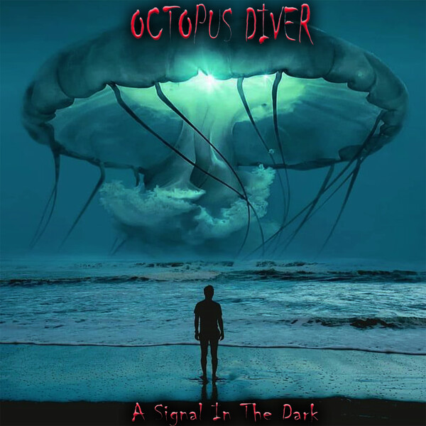 A Signal in the Dark by Octopus Diver (Album): Reviews, Ratings ...