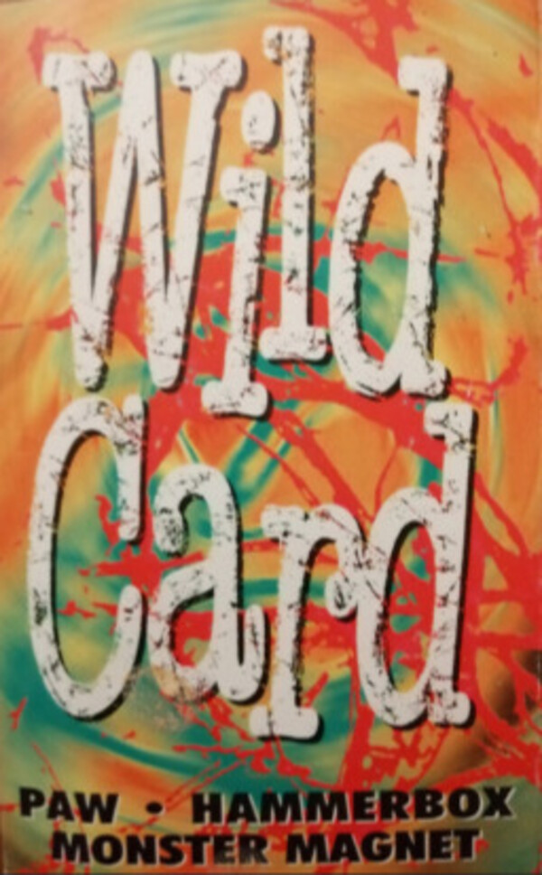 Wild Card by Paw / Hammerbox / Monster Magnet (Additional release ...