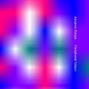 Peripheral Vision by Ascanio Borga (Album): Reviews, Ratings, Credits ...