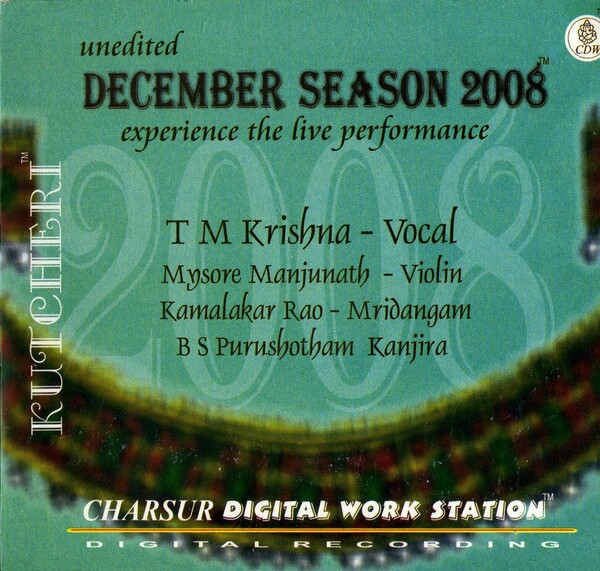 Kutcheri - December Season 2008 by T. M. Krishna (Album, Carnatic ...