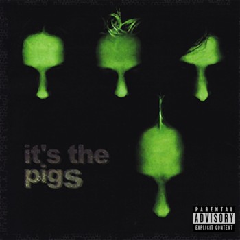It's the Pigs Albums: songs, discography, biography, and listening ...