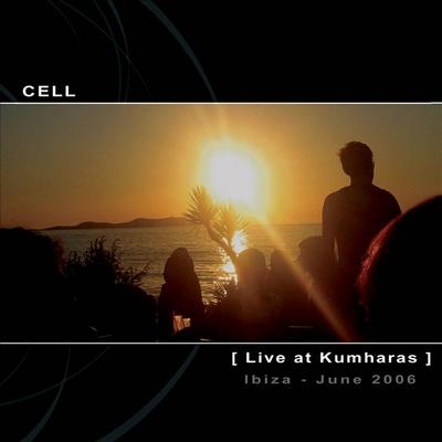 Live at Kumharas - Ibiza by Cell (Album, Psybient): Reviews, Ratings ...