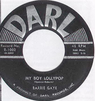 My Boy Lollypop / Say You Understand by Barbie Gaye (Single, Rhythm ...