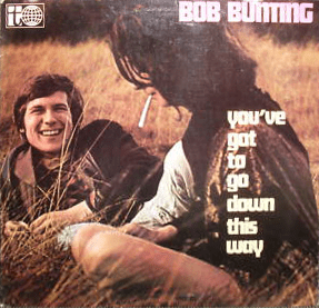 You've Got to Go Down This way by Bob Bunting (Album): Reviews, Ratings ...