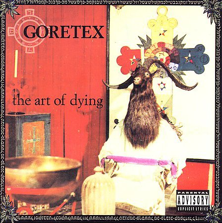 The Art of Dying by Goretex (Album, East Coast Hip Hop): Reviews ...